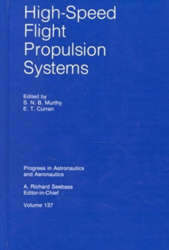 High-Speed Flight Propulsion Systems (Progress in Astronautics ...