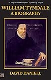 William Tyndale Biografía | El Traductor de la Biblia ¿ Quien fue
