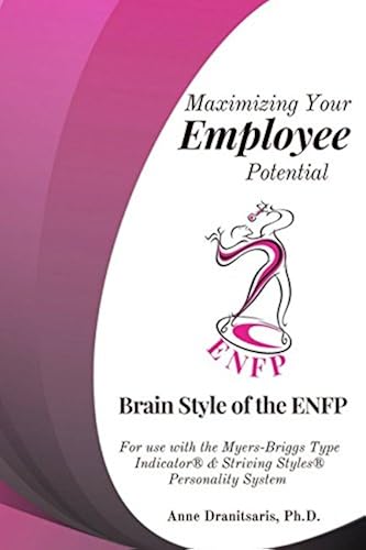 Maximizing Your Employee Potential: Brain Style of the ENFP: For use ...