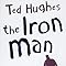 The Iron Man: Hughes, Ted: 8601300335667: Books - Amazon.ca
