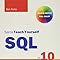SQL in 10 Minutes, Sams Teach Yourself: Forta, Ben: 8601404279966 ...