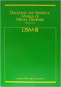 DSM-III. Diagnostic and Statistical Manual of Mental Disorders (Third ...