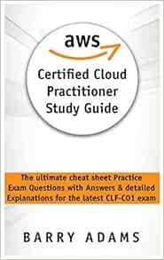 Aws Certified Cloud Practitioner Study Guide: The ultimate cheat sheet ...