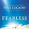Fearless: Imagine Your Life Without Fear: Lucado, Max: 9780849946394 ...