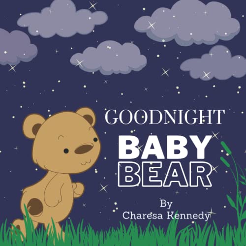 Goodnight Baby Bear: Nighttime Rhyming Story for Toddlers: Kennedy ...