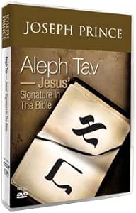 Amazon.com : Aleph Tav - Jesus' Signature In The Bible (DVD) By Joseph Prince : Other Products ...