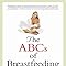The ABCs of Breastfeeding: Everything a Mom Needs to Know for a Happy ...