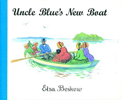 Uncle Blue's New Boat: Elsa Beskow: 9780863153648: Amazon.com: Books