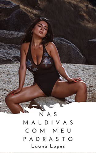Nas Maldivas com Meu Padrasto: Um conto erótico tabu - eBook, Resumo, Ler Online e PDF - por ...