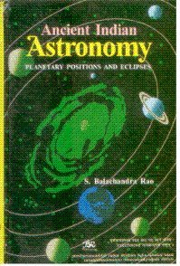 Ancient Indian astronomy: Planetary positions and eclipses: Rao, S ...