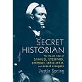 Secret Historian: The Life and Times of Samuel Steward, Professor ...
