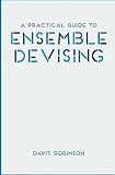 The Frantic Assembly Book of Devising Theatre: Scott Graham, Steven ...