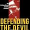 Defending the Devil: My Story As Ted Bundy's Last Lawyer: Nelson, Polly ...