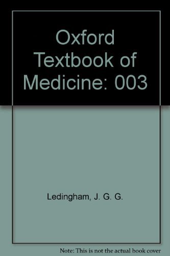 Oxford Textbook of Medicine: D.J. Weatherall, J.G.G. Ledingham, and D.A ...