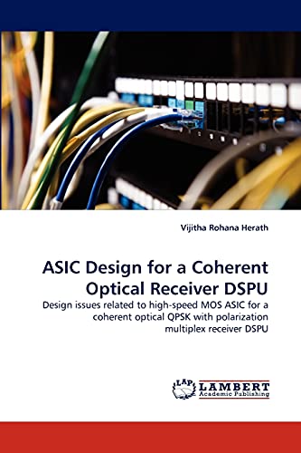 ASIC Design for a Coherent Optical Receiver DSPU: Design issues related ...