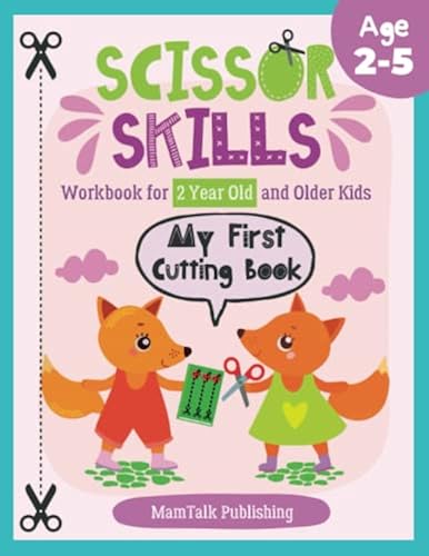 My First Cutting Book: Scissor Skills Workbook for 2 Year Old and Older ...