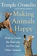 Animals Make Us Human: Creating the Best Life for Animals: Amazon.co.uk ...