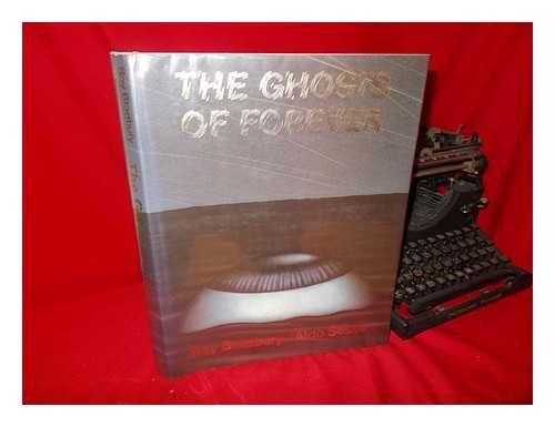 The ghosts of forever: Ray Bradbury, Aldo Sessa, Melvin B. Zisfein ...