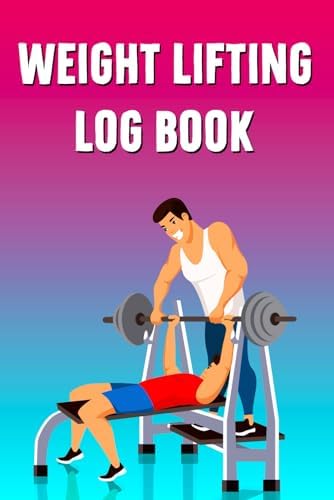 Independently published Weight Lifting Logbook: Workout Fitness ...
