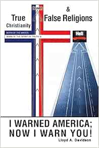 True Christianity & False Religions: Davidson, Lloyd A.: 9781412018586 ...
