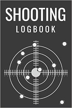 Shooting Logbook: Journal for your shooting sessions | notebook 110 ...