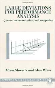 Amazon.com: Large Deviations For Performance Analysis: QUEUES, Communication and Computing ...