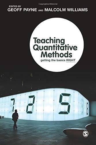 Amazon.com: Teaching Quantitative Methods: Getting the Basics Right: 9781848600010: Payne, Geoff ...