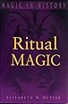 Ritual Magic (Magic in History): Elizabeth M. Butler: 9780271018461 ...