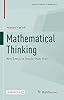 Mathematical Thinking: Why Everyone Should Study Math (Compact ...