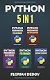 Python Programmieren 5 in 1: Der schnelle Einstieg Anfänger ...