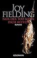 Die Katze: Roman: Amazon.de: Joy Fielding, Kristian Lutze: Bücher