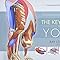 The Key Poses of Yoga: Scientific Keys, Volume II: Ray Long, Chris ...