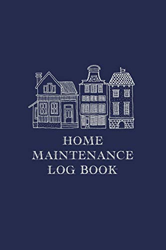 Home Maintenance Log Book: Homeowner Tracker And Record Book: CC ...