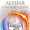 Althar - Towards Utopia: Joachim Wolffram: 9781974517138: Amazon.com: Books