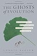 Amazon.com: The Ghosts Of Evolution: Nonsensical Fruit, Missing ...
