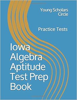 Amazon.com: Iowa Algebra Aptitude Test Prep Book: Full Length Mock ...
