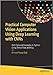 Practical Computer Vision Applications Using Deep Learning with CNNs: With Detailed Examples in ...