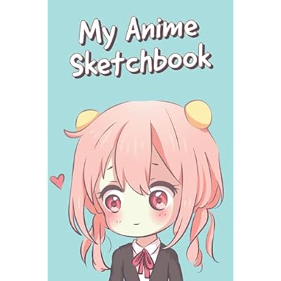 Buy My Anime Sketchbook: Size 6x9 120 Blank Pages | Anime Sketchbook ...