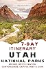 7-Day Utah National Parks Itinerary: Your Guide to Arches, Bryce Canyon ...