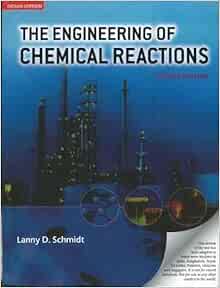 Engineering Of Chemical Reactions 2Nd Edition: Schmidt: 9780195694246 ...
