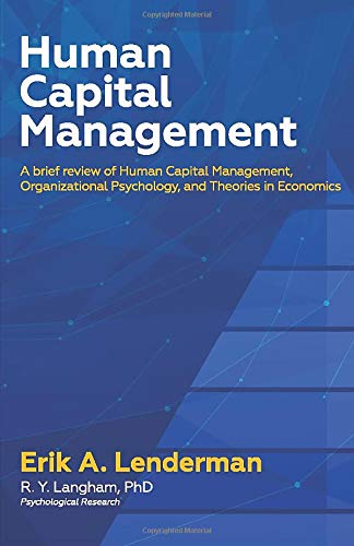 Human Capital Management: A Brief Review of HR, Organizational ...