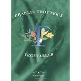 Charlie Trotter's: Charlie Trotter, Tim Turner, Joseph Spellman, Renee ...