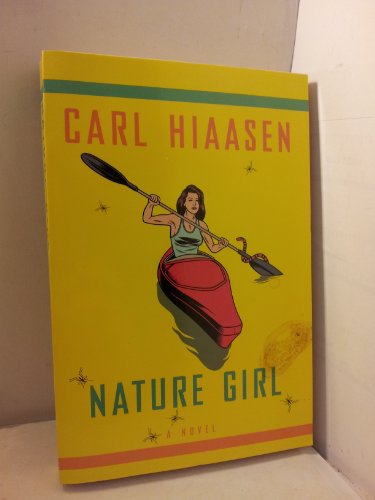 Nature Girl Carl Hiaasen 9780446400701 Books