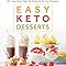 Amazon - Easy Keto Desserts: Ketchum, Carolyn: 9781628602920: Books