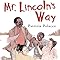 Mr. Lincoln's Way: Amazon.ca: Polacco, Patricia, Polacco, Patricia: Books