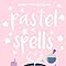 Pastel Spells : Rose, Orriculum: Amazon.de: Bücher