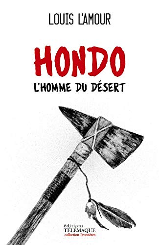 HONDO (FRONTIERE): L AMOUR LOUIS: 9782753303164: Amazon.com: Books