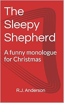 The Sleepy Shepherd: A funny monologue for Christmas - Kindle edition ...