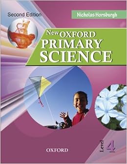 New Oxford Primary Science Book 4: Amazon.co.uk: Nicholas Horsburgh ...
