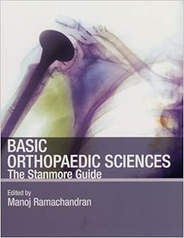 Basic Orthopaedic Sciences: The Stanmore Guide (Hodder Arnold ...